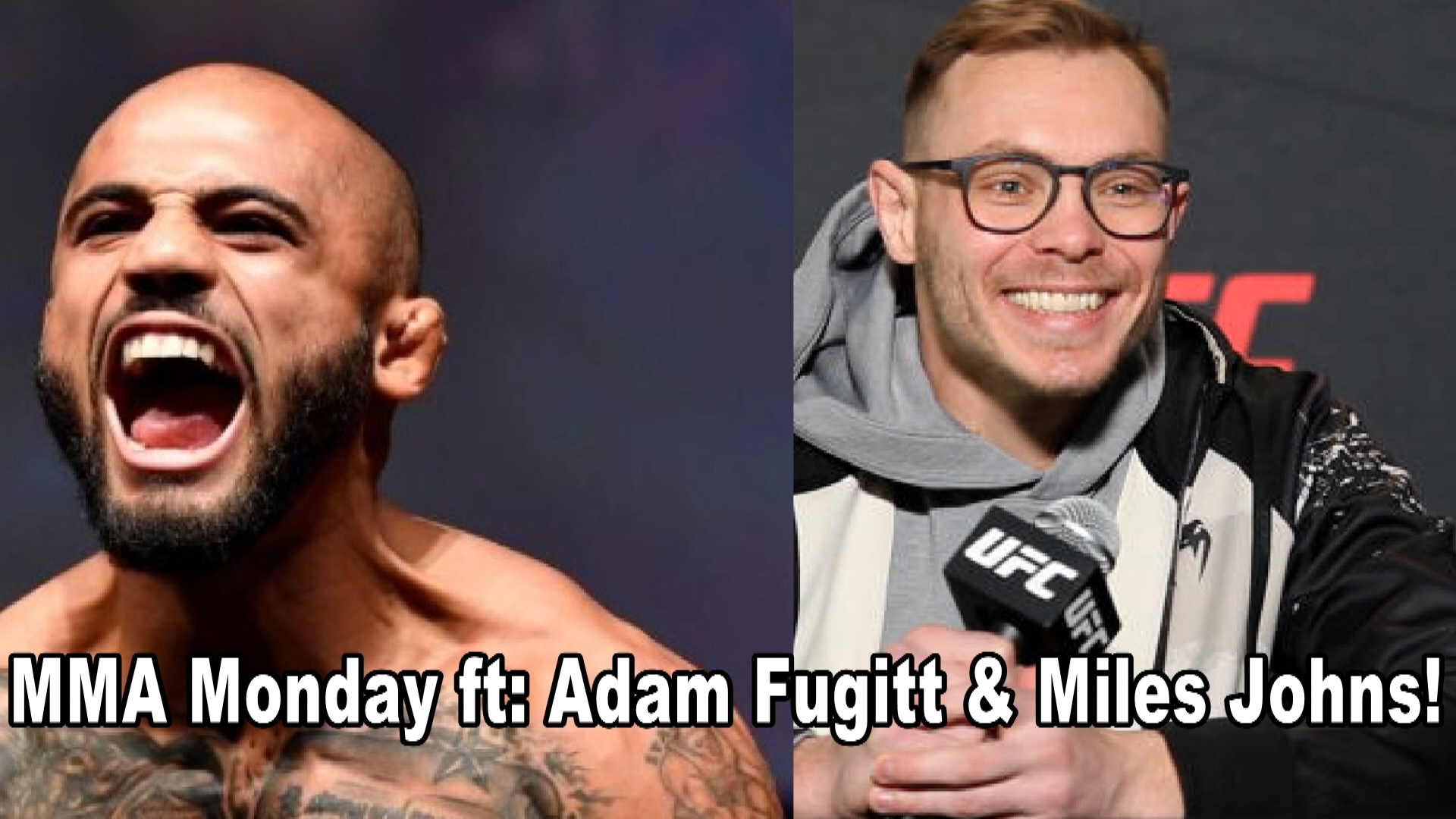 MMA Megasode: Miles Johns calls for Raul Rosas Jr. & Adam Fugitt awaits ...