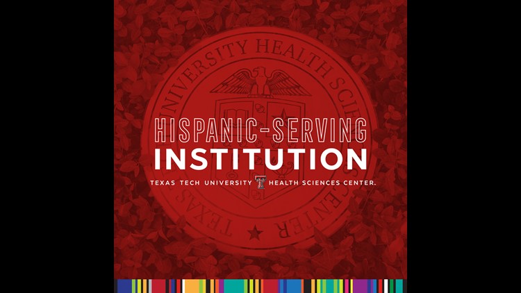 Texas Tech University Health Sciences Center recognized as Hispanic ...