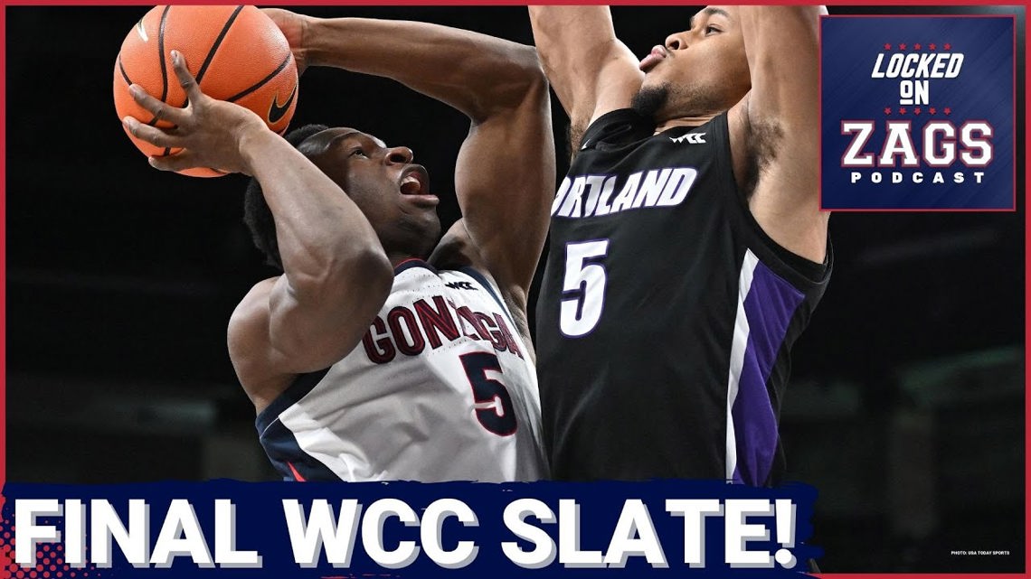 Gonzaga's FINAL WCC schedule is here...sort of | Zags LOSE recruiting ...