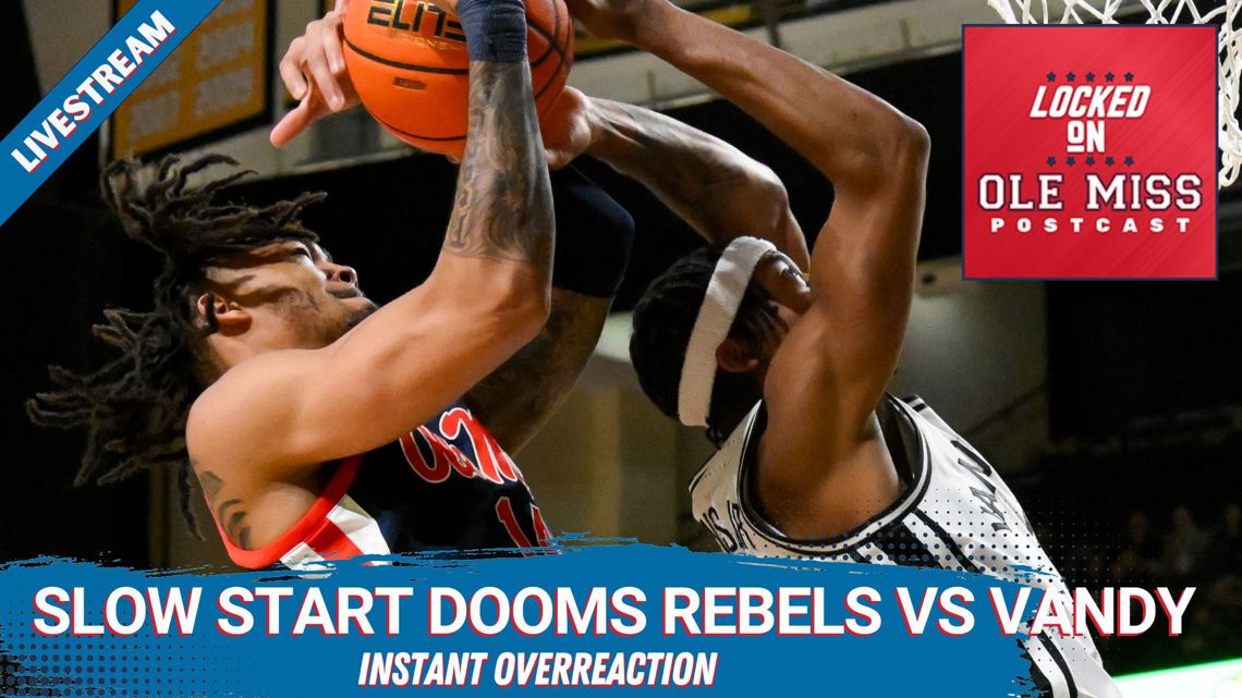 REACTION: Ole Miss falls short after HUGE COMEBACK vs Vanderbilt 77-72 | Auburn Tigers up Next ...